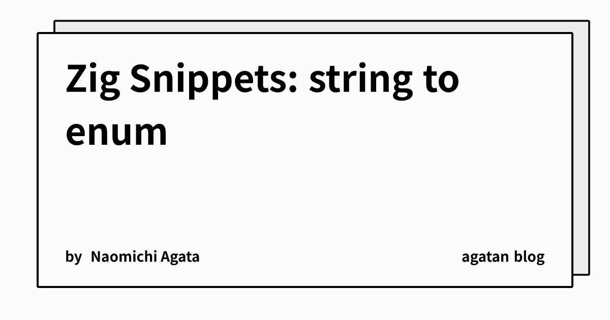 Zig Snippets: string to enum